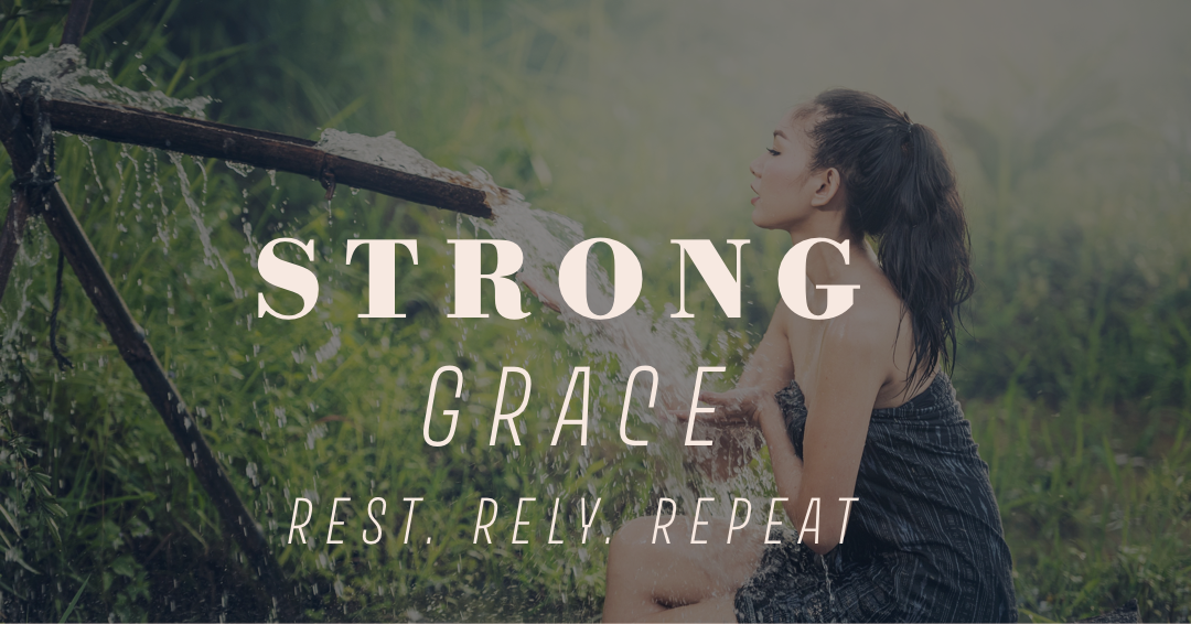 Strong Grace – Written Rose Petals